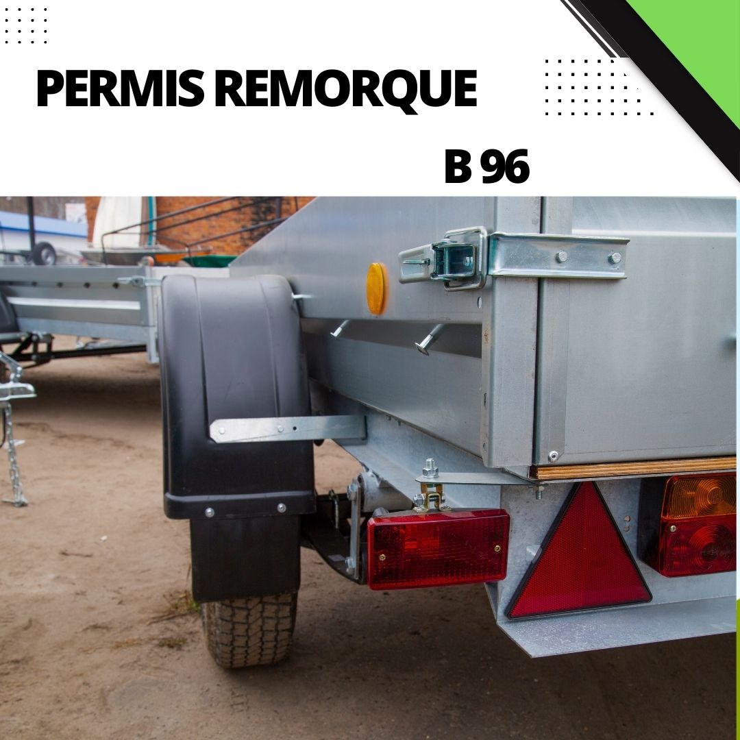 Permis remorque B96 | Sud Permis